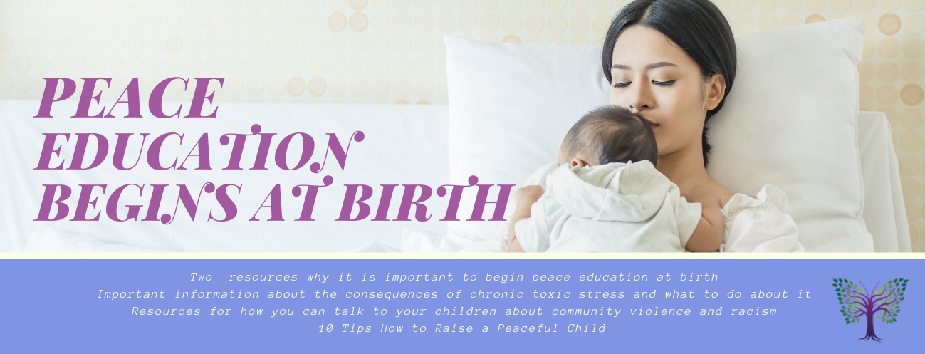 PEACE EDUCATION BEGINS AT BIRTH - Transformational Parent
